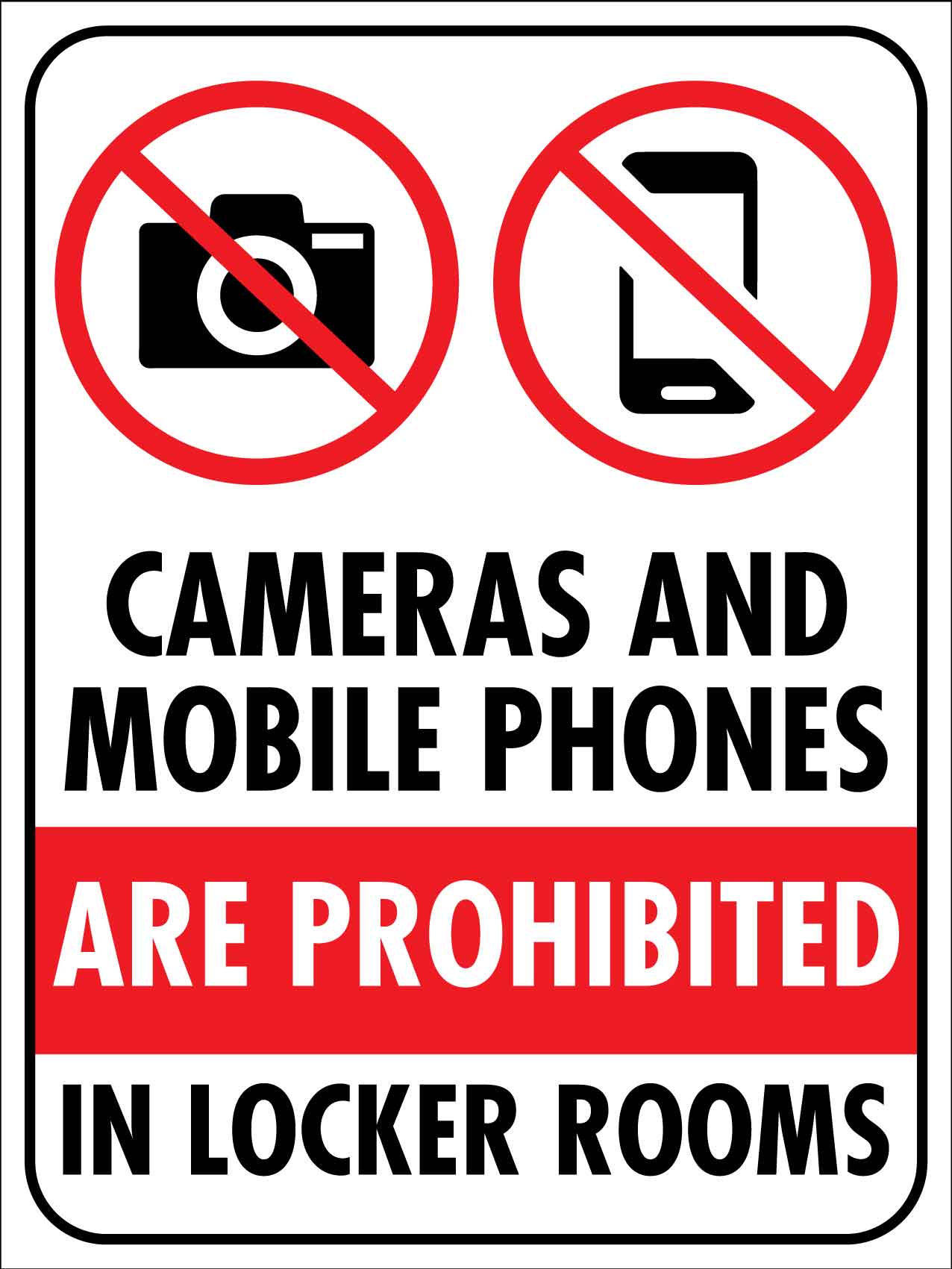 Cameras And Mobile Phones Are Prohibited In Locker Rooms Sign – New Signs