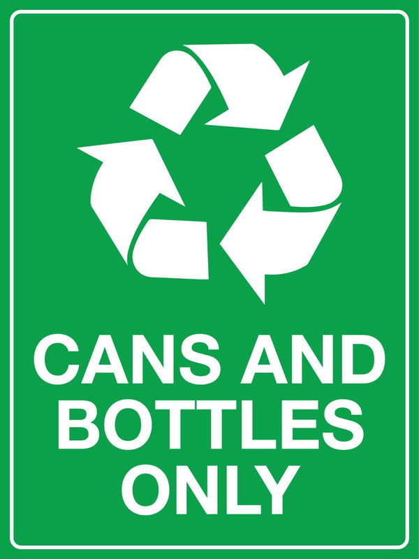 Cans And Bottles Only Sign – New Signs