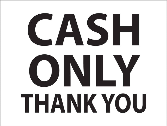 Cash Only Thank You Sign – New Signs