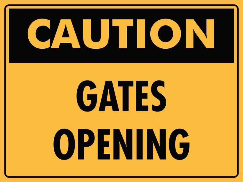 Caution Gates Opening Sign – New Signs