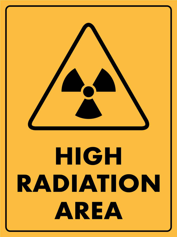 Caution High Radiation Area Sign – New Signs