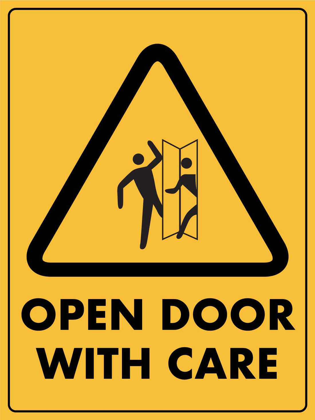 Caution Open Door With Care Sign – New Signs