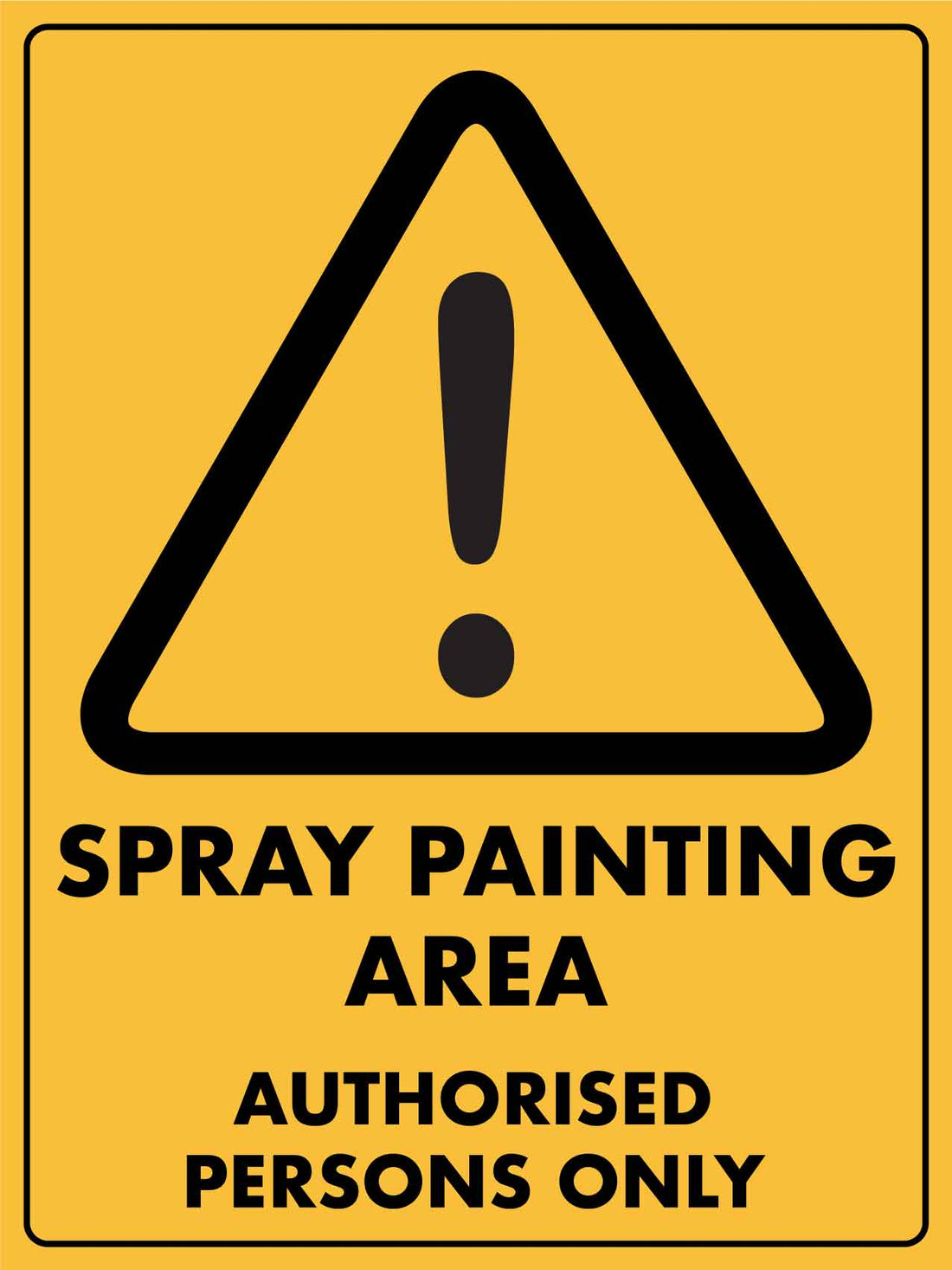 Caution Spray Painting Area-Authorised Persons Only Sign – New Signs