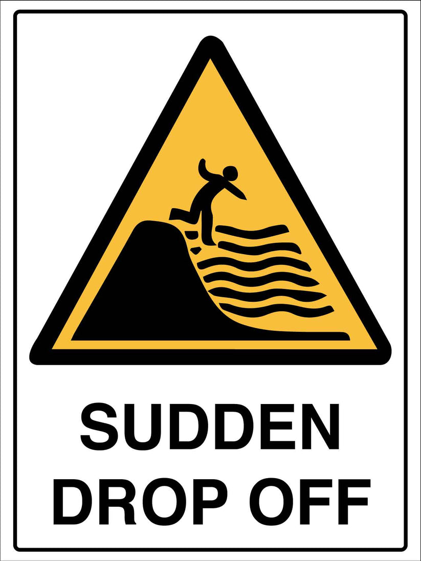 Caution Sudden Drop Off Sign – New Signs