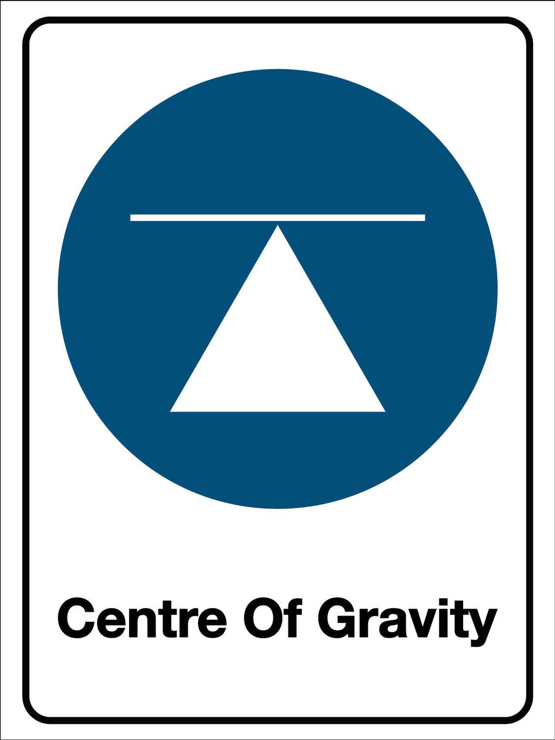 Centre of Gravity Sign – New Signs