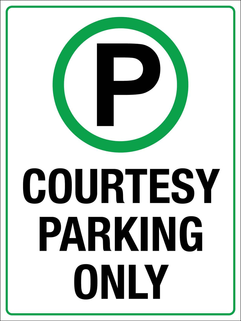 Courtesy Parking Only Sign – New Signs