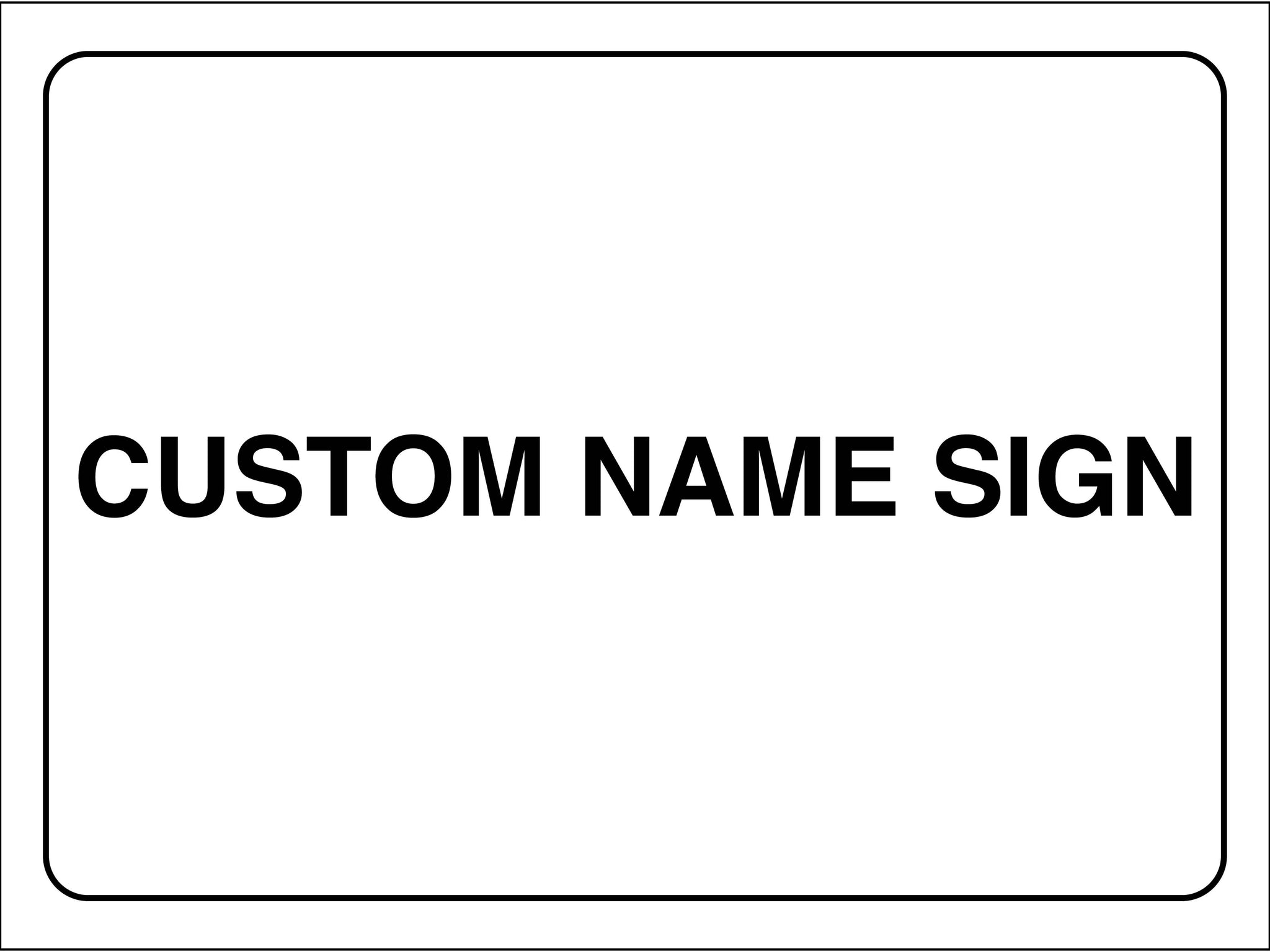 Custom Name Sign – New Signs