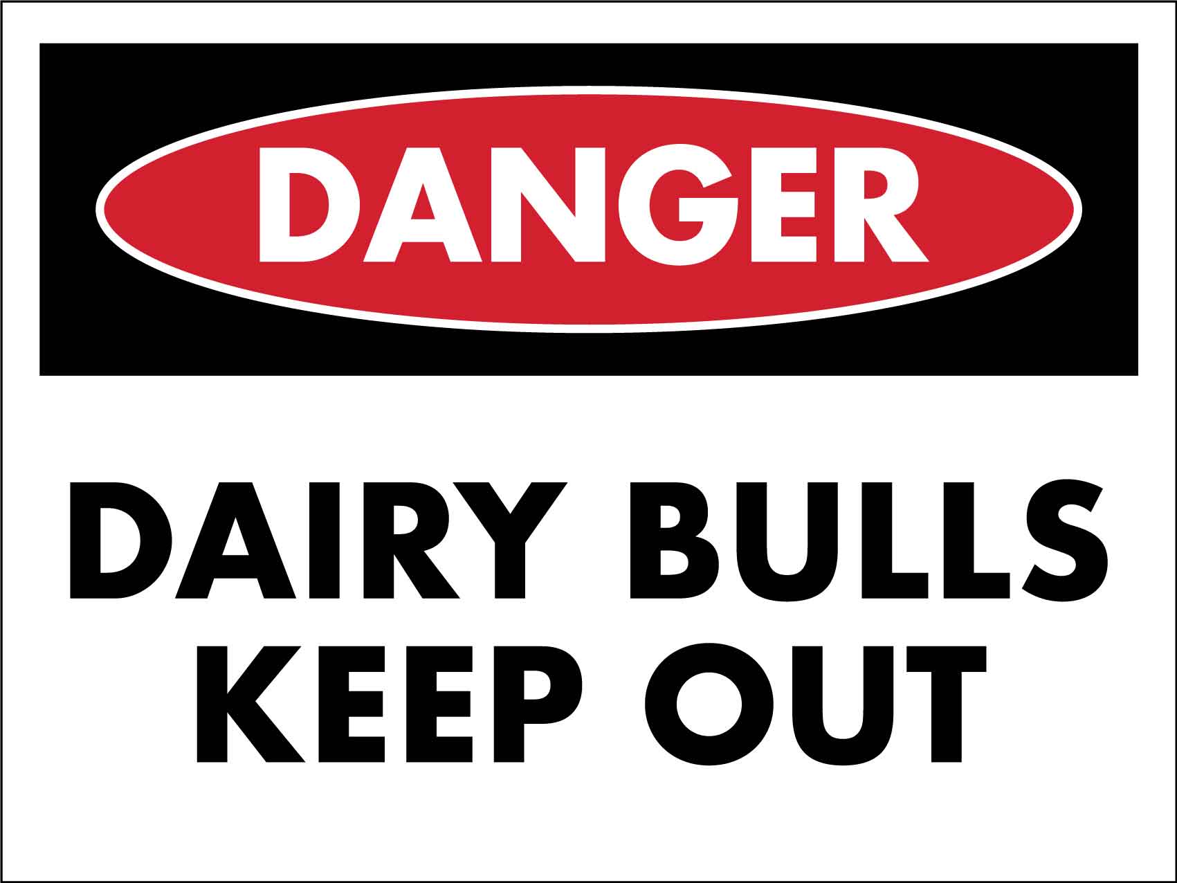 Danger Dairy Bulls Keep Out Sign – New Signs