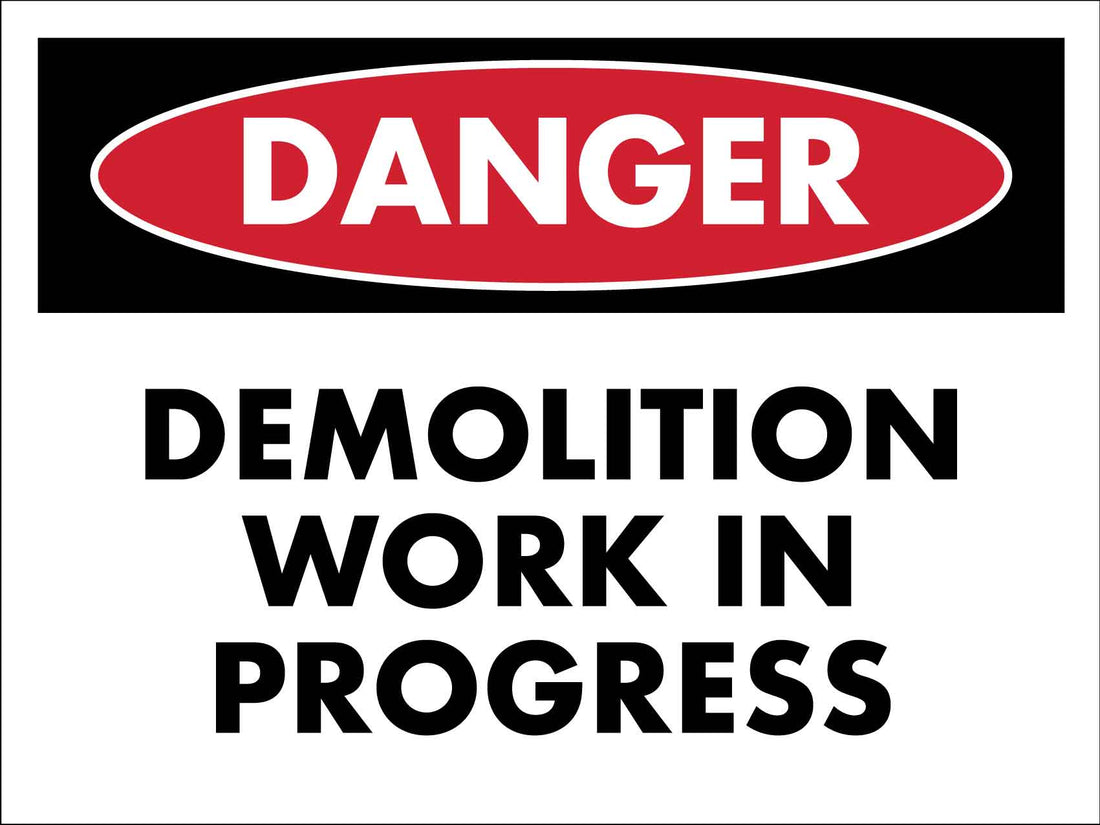 Danger Demolition Work Sign – New Signs