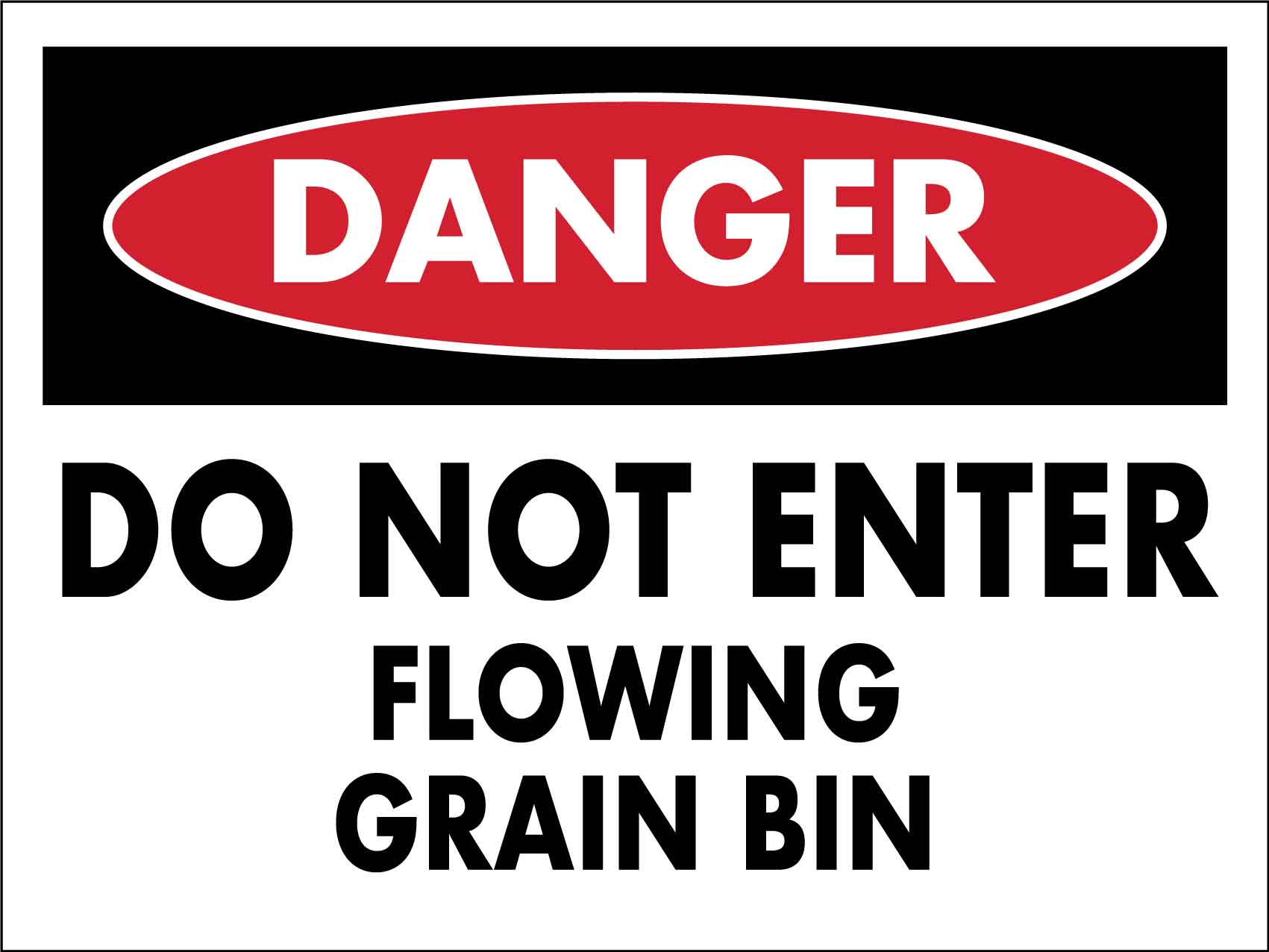 Danger Do Not Enter Flowing Grain Bin Sign – New Signs
