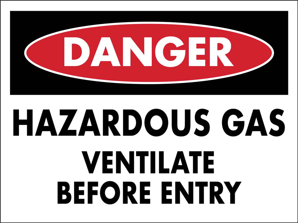 Danger Hazardous Gas Ventilate Before Entry Sign – New Signs