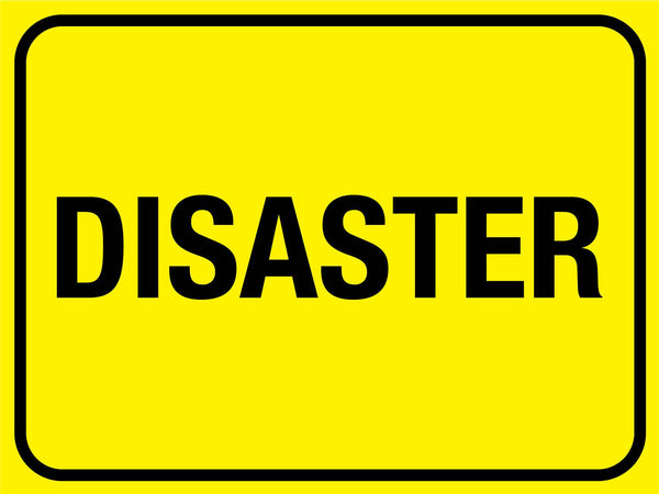 Disaster Sign – New Signs