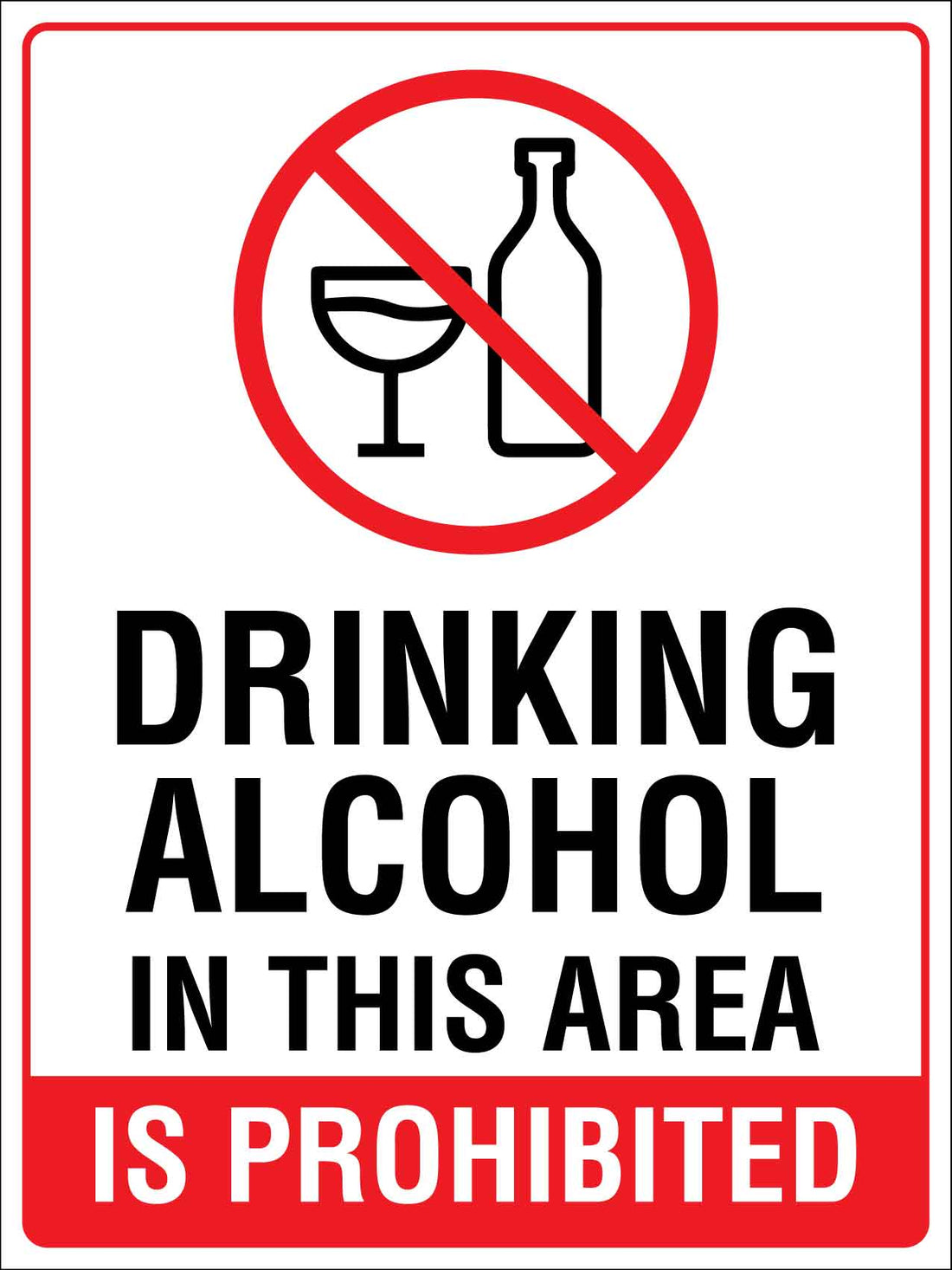 Drinking Alcohol In This Area Is Prohibited Sign – New Signs