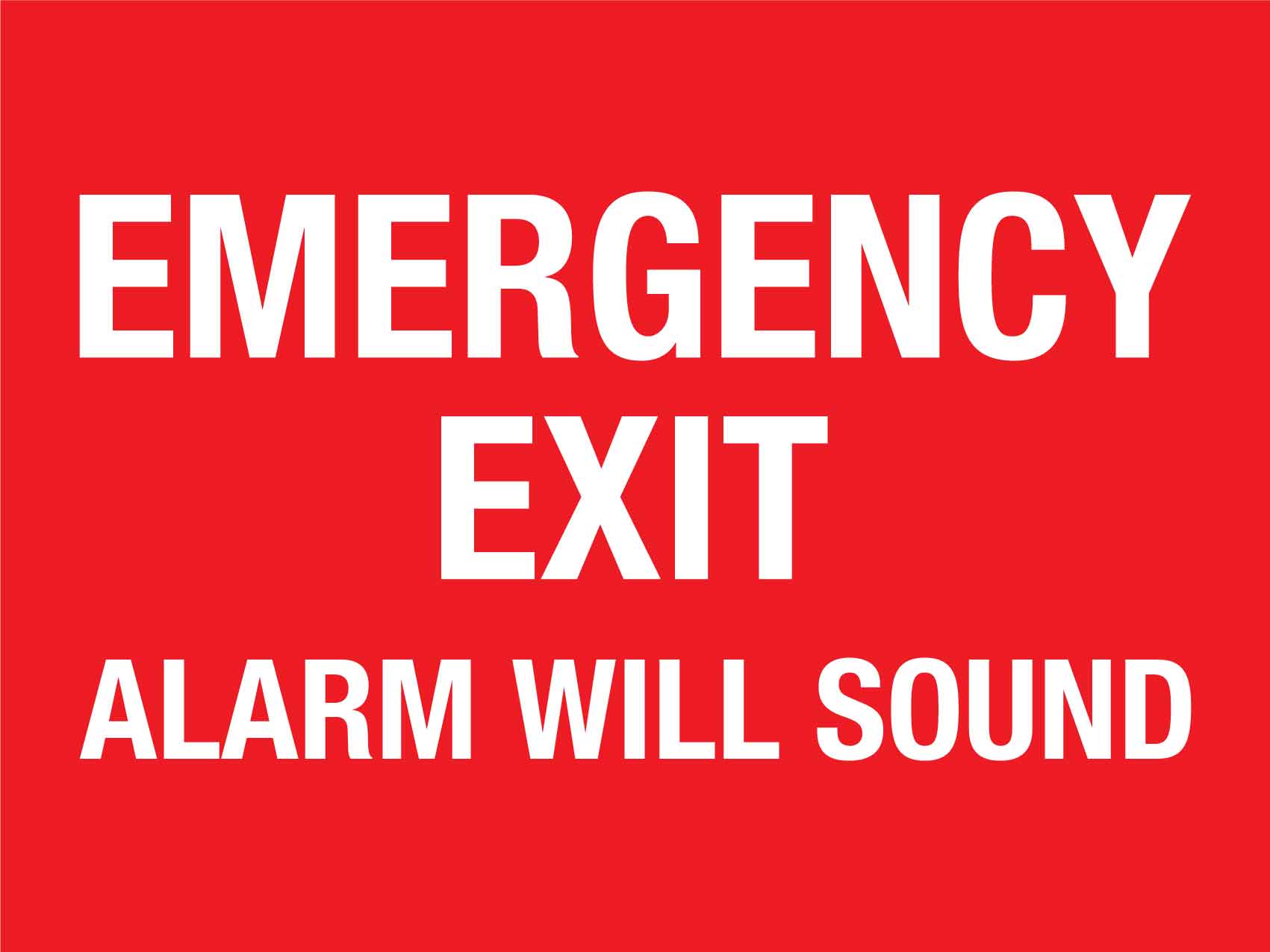 Emergency Exit Alarm Will Sound Sign – New Signs