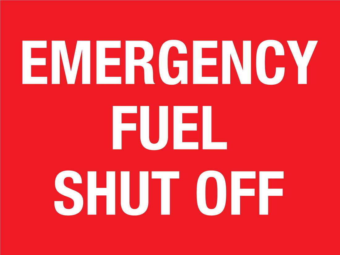 Emergency Fuel Shut Off Sign – New Signs