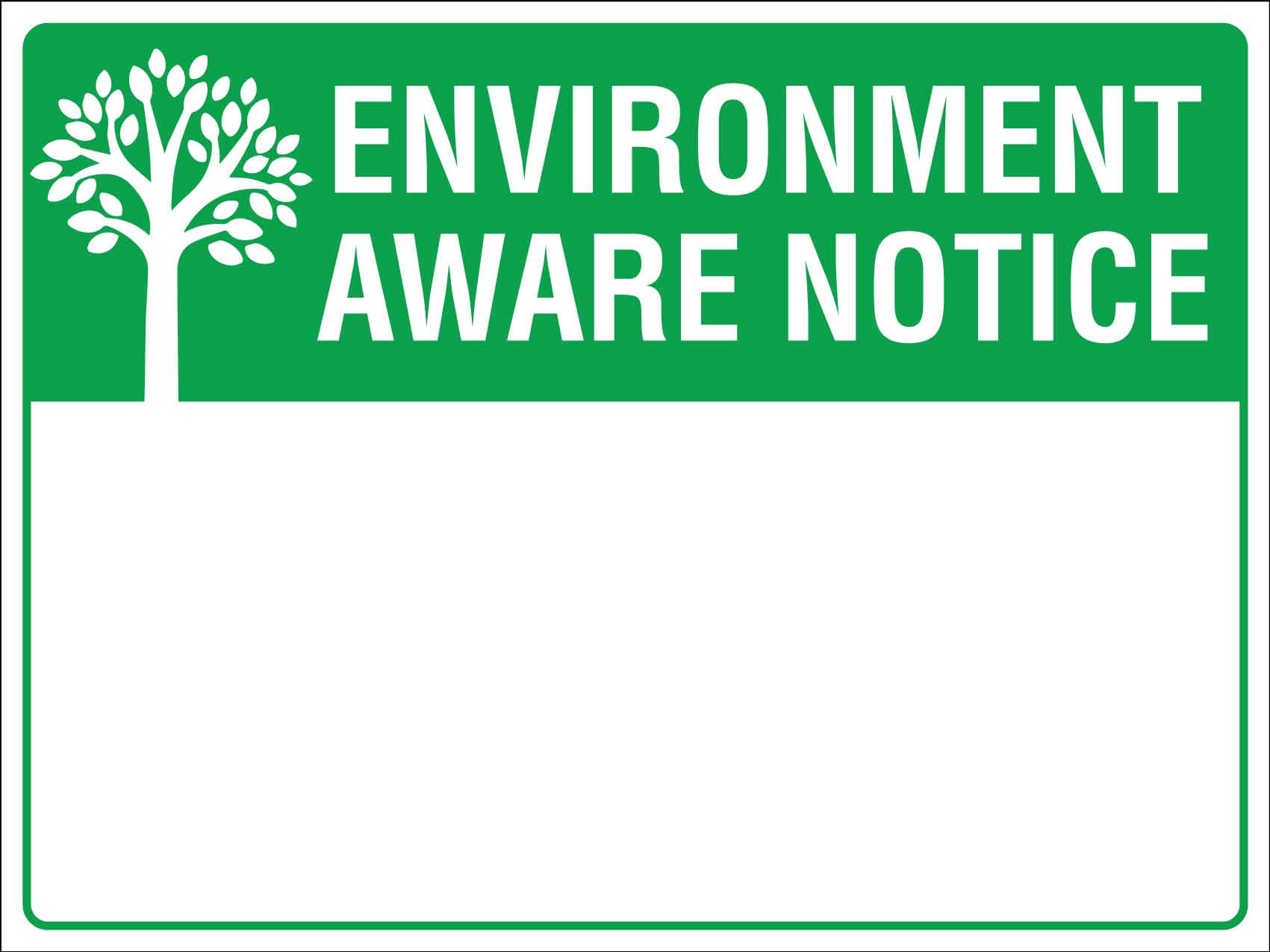 Environment Aware Notice Sign – New Signs