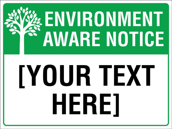 Environment Aware Notice Sign – New Signs