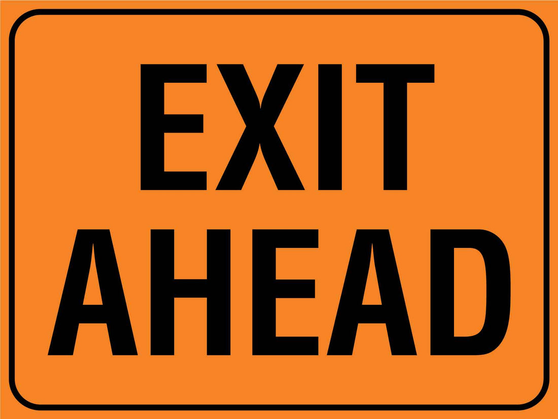Exit Ahead Sign – New Signs