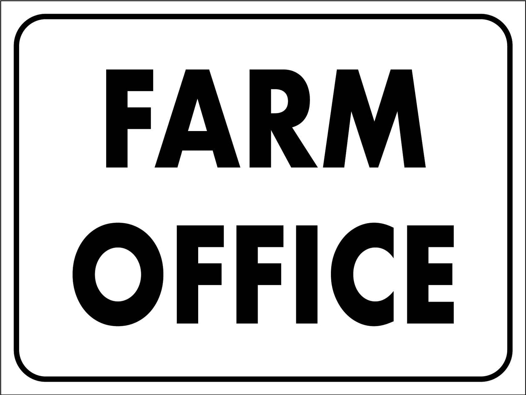 Farm Office Sign – New Signs