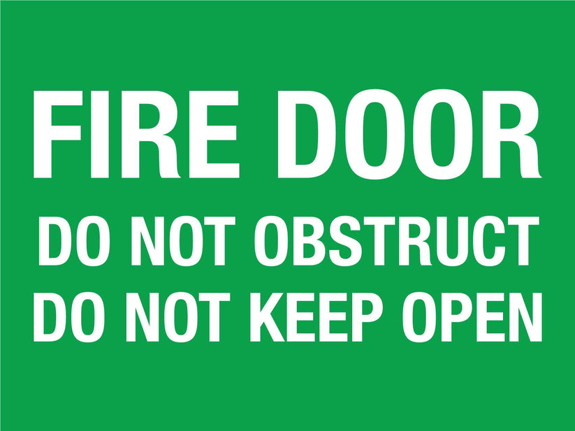 Fire Door Do Not Obstruct Do Not Keep Open Green Sign – New Signs