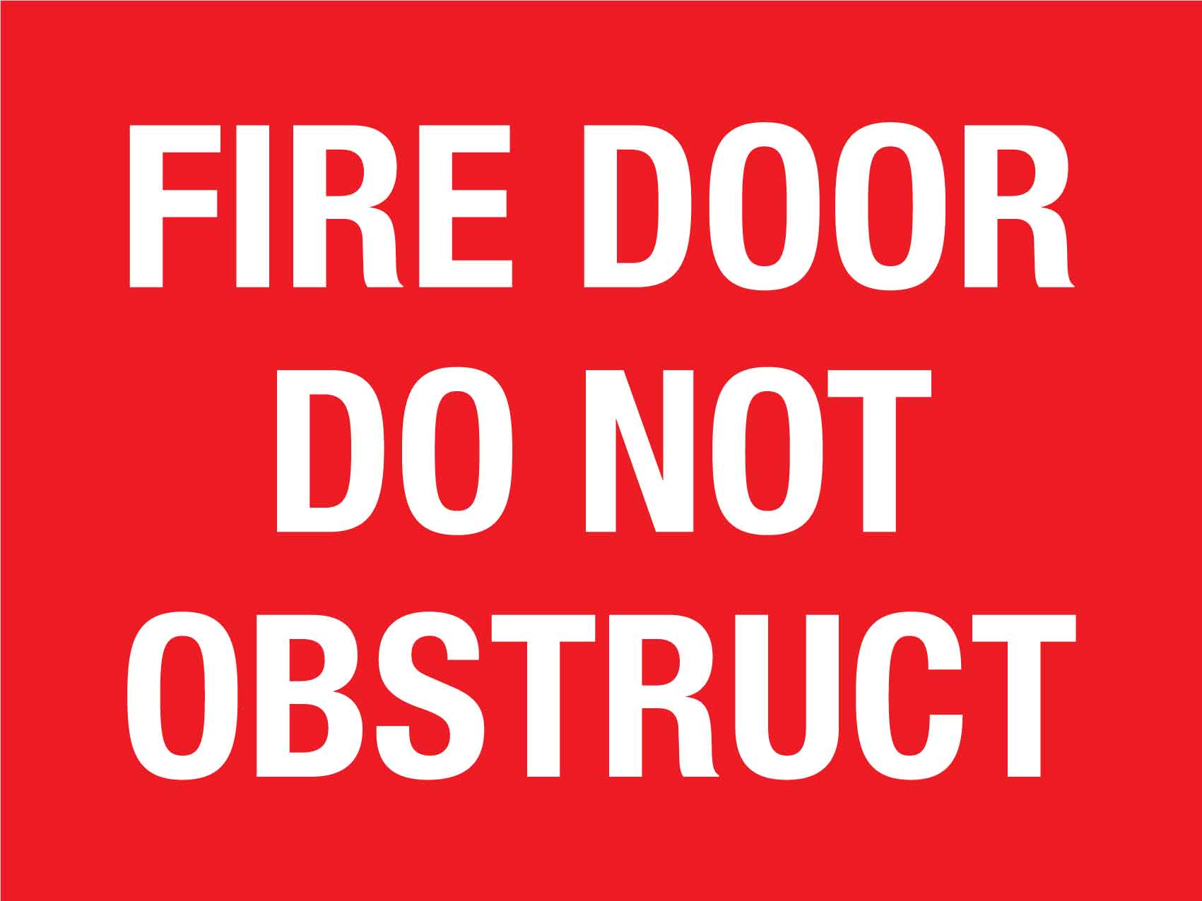 Fire Door Do Not Obstruct Sign – New Signs