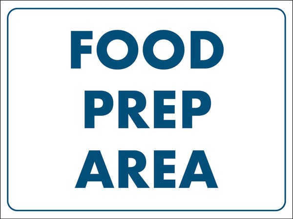Food Prep Area Sign – New Signs