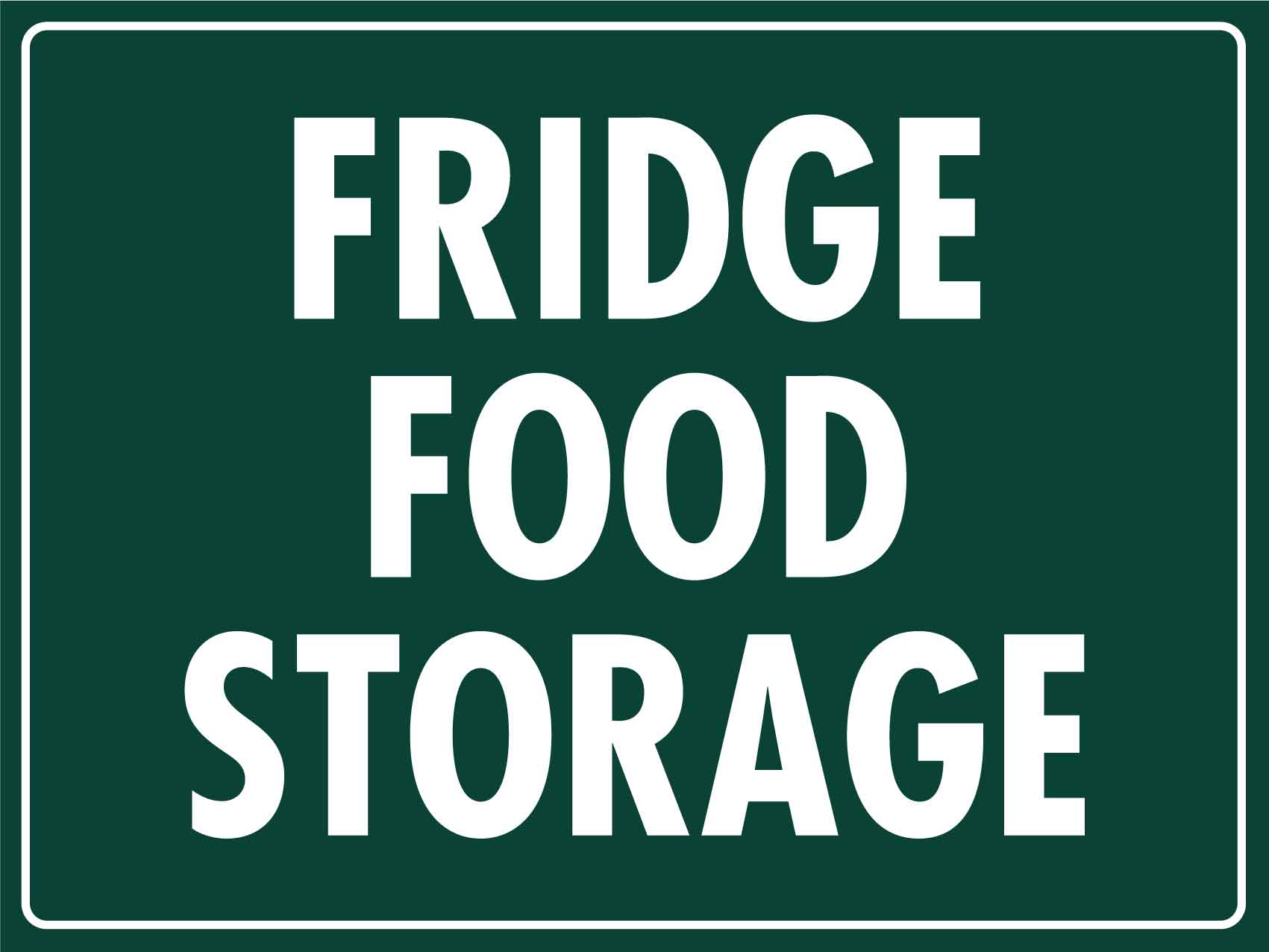 Fridge Food Storage Sign – New Signs