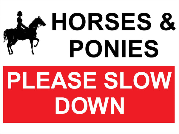 Horses & Ponies Please Slow Down Sign – New Signs