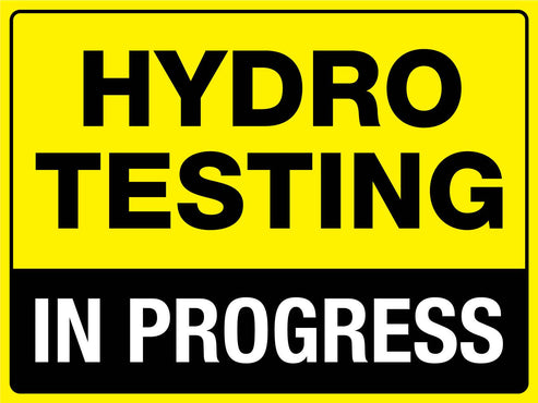 Hydro Testing In Progress Sign – New Signs