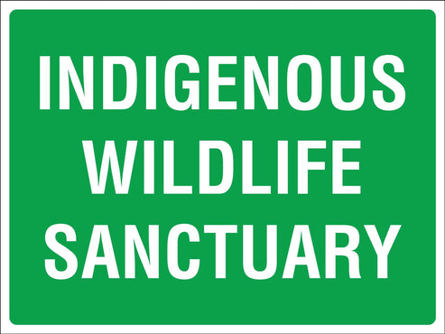 Indigenous Wildlife Sanctuary Sign – New Signs