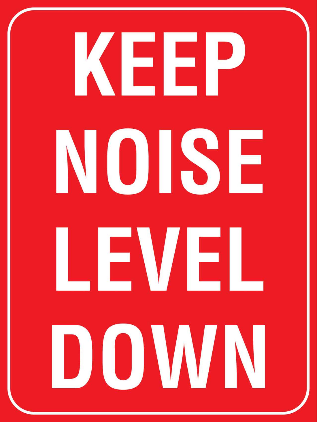 Keep Noise Level Down Sign – New Signs