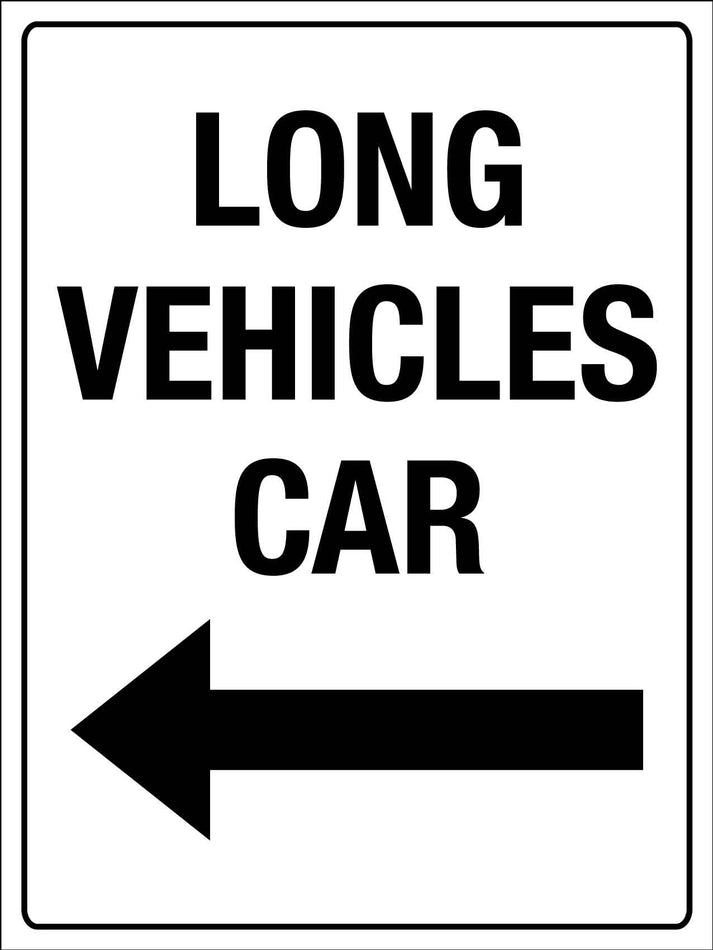 Long Vehicles Cars Left Arrow Sign – New Signs