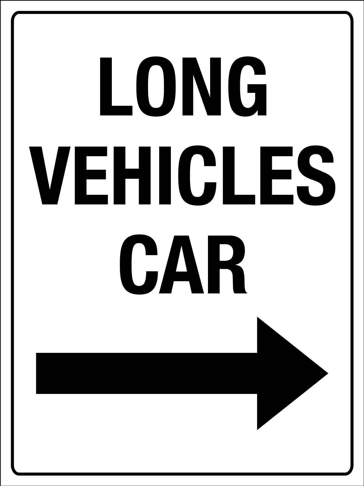 Long Vehicles Cars Right Arrow Sign – New Signs