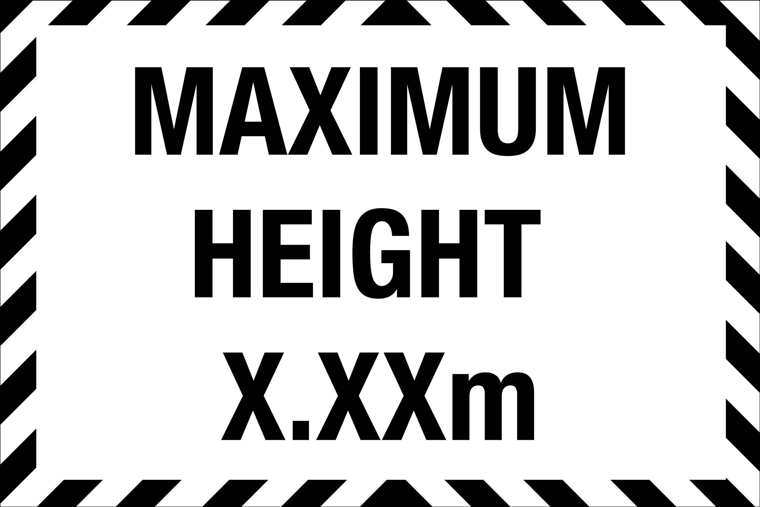 Maximum Height Black and White Sign – New Signs