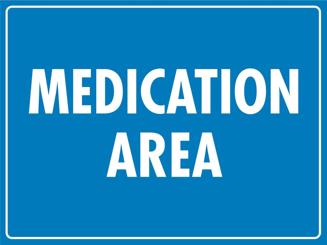 Medication Area Sign – New Signs