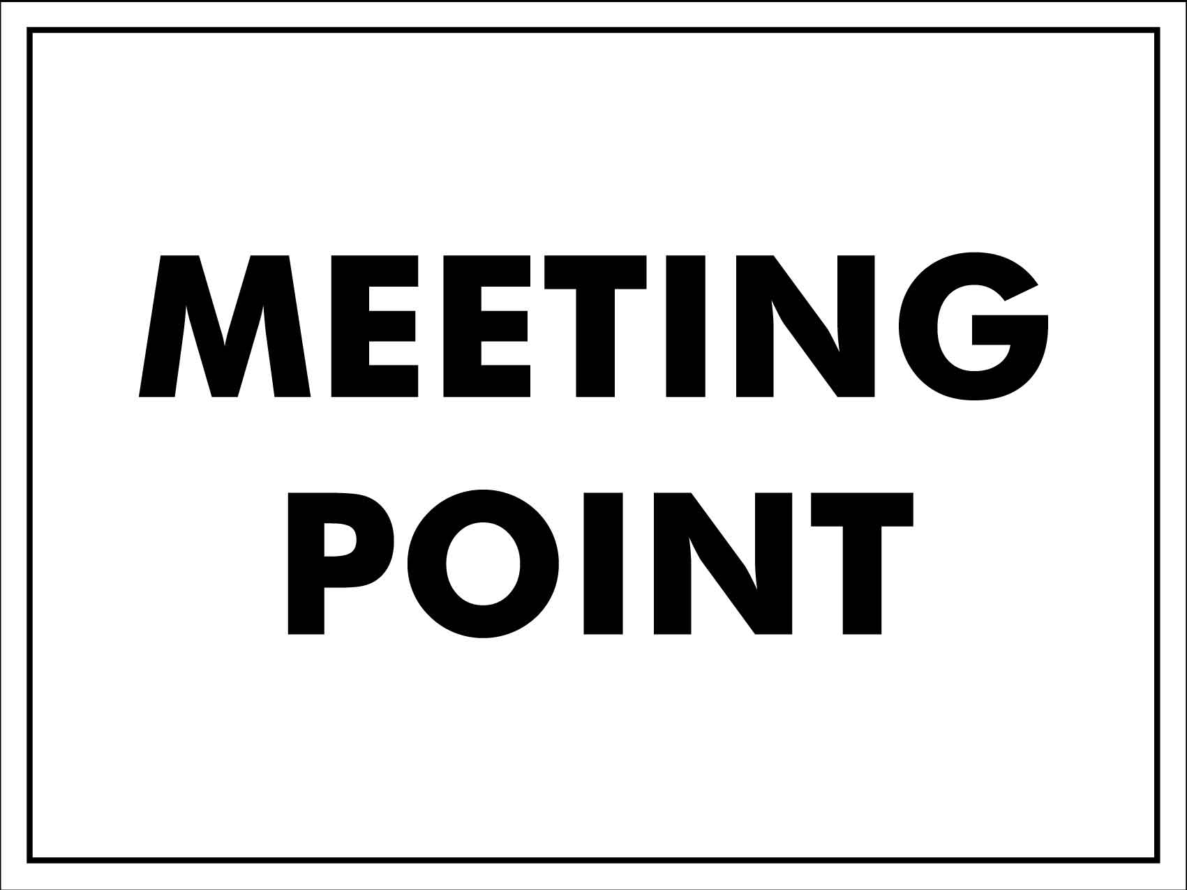 Meeting Point Sign – New Signs