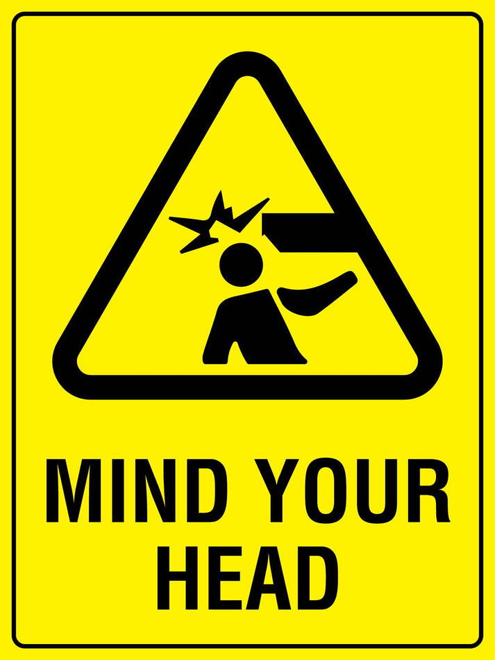 Mind Your Head Sign – New Signs