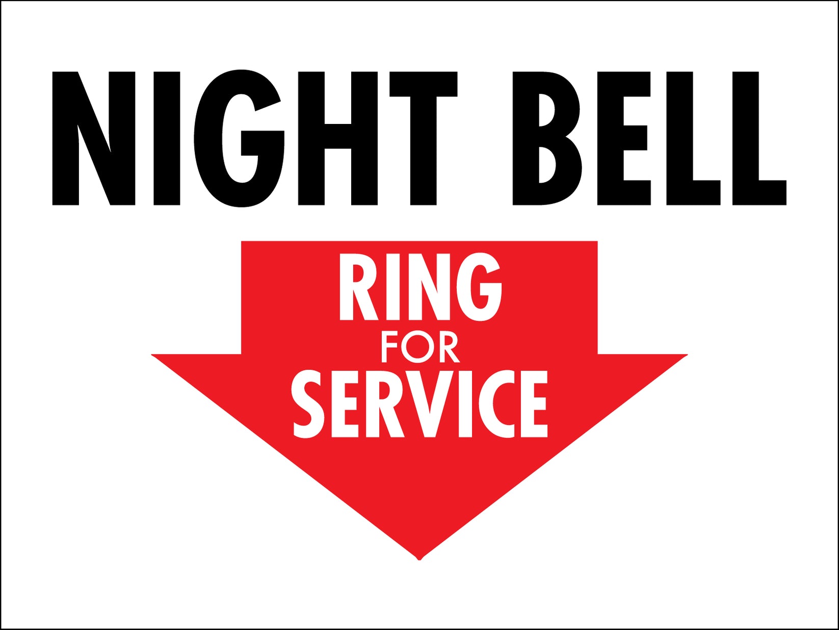Night Bell Ring For Service Sign – New Signs
