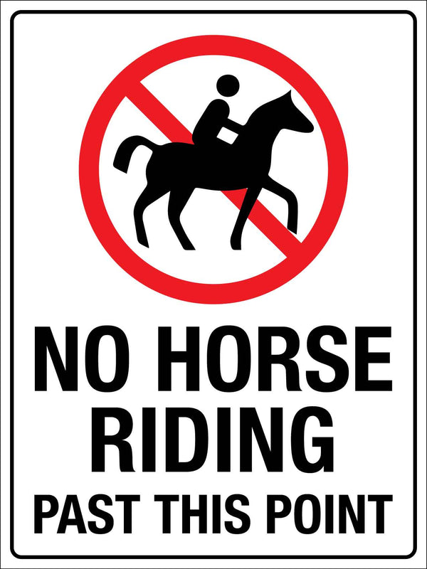 No Horse Riding Past This Point Sign – New Signs