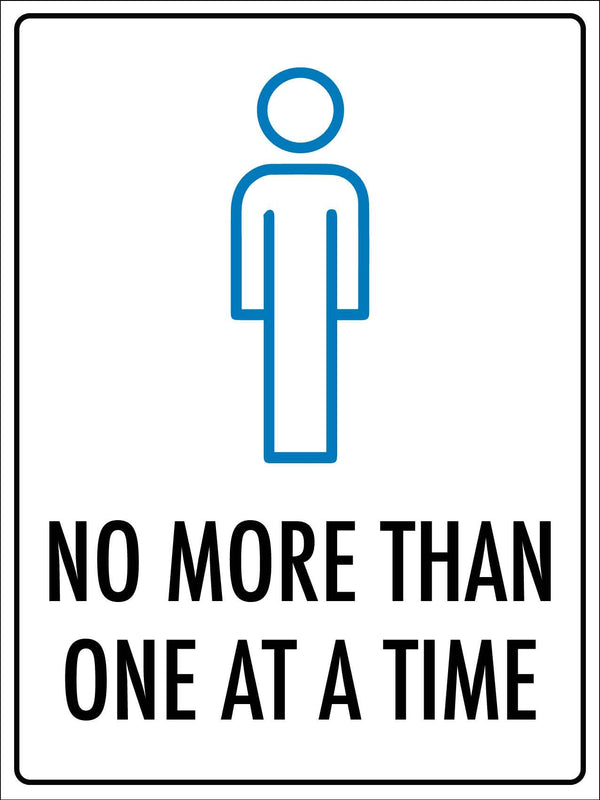 No More Than One At a Time Sign – New Signs