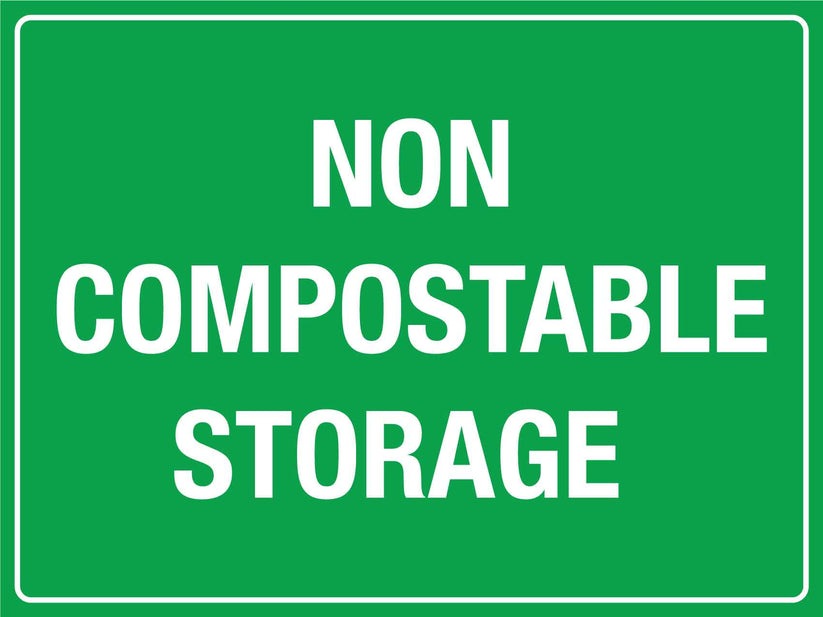 Non Compostable Storage Sign – New Signs