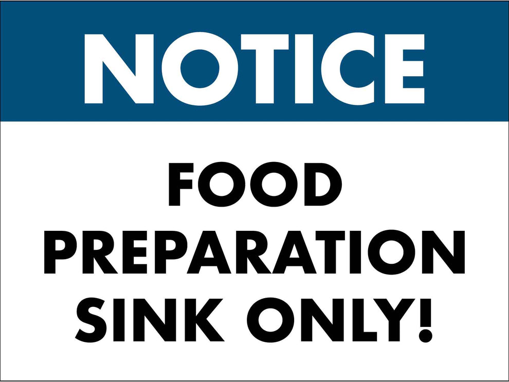 Notice Food Preparation Sink Only Sign – New Signs