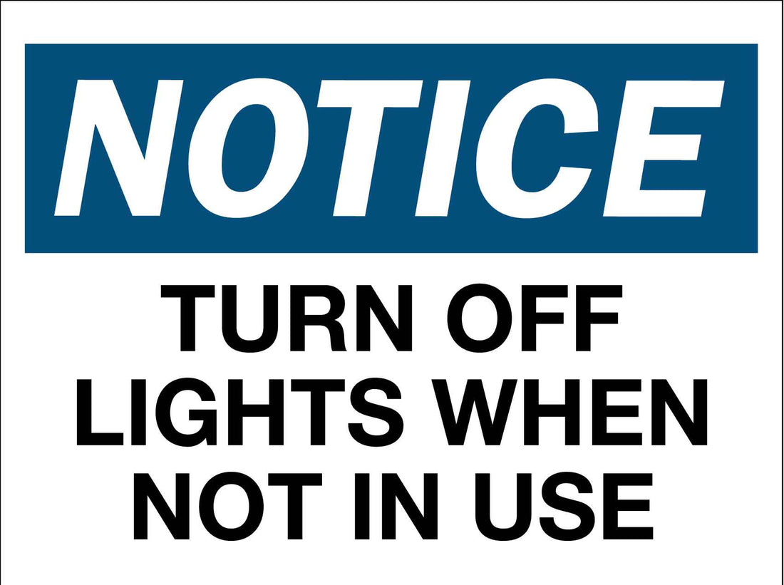 Notice Turn Off Lights When Not In Use Sign – New Signs