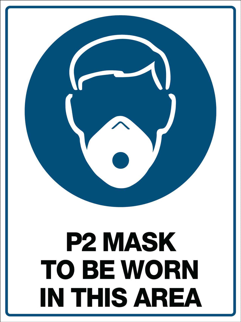 P2 Mask Must Be Worn in This Area Sign – New Signs