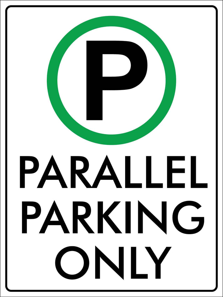Parallel Parking Only Sign – New Signs