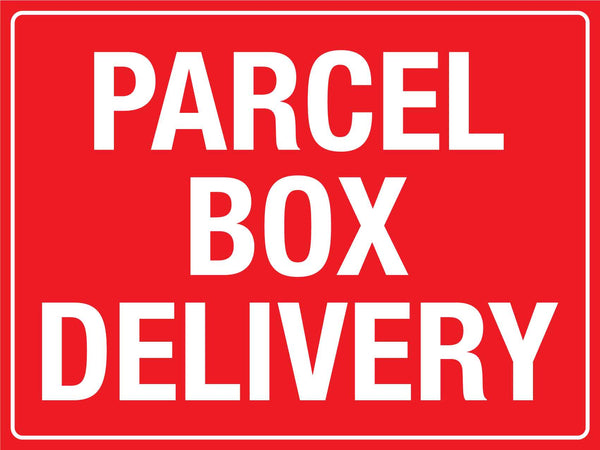 Parcel Box Delivery Sign – New Signs
