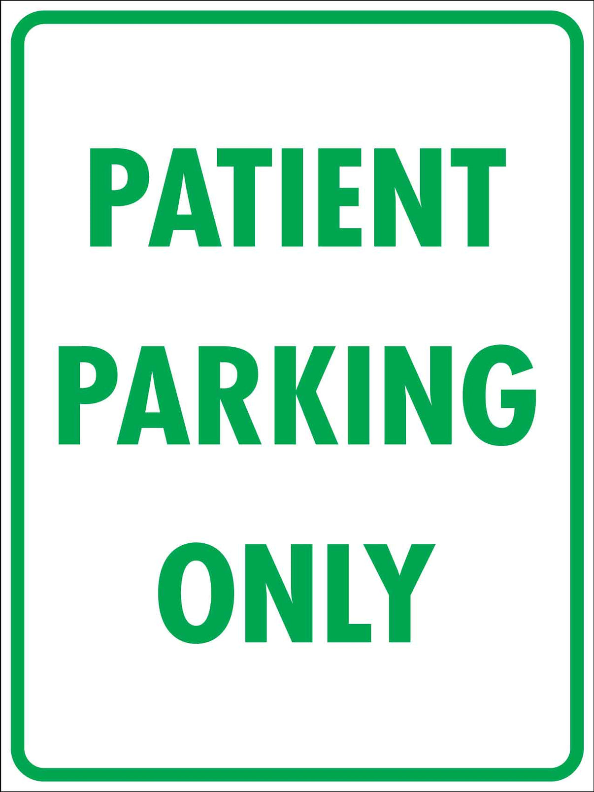 Patient Parking Only Sign – New Signs
