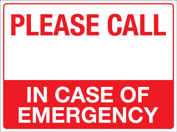 Please Call In Case Of Emergency Sign – New Signs