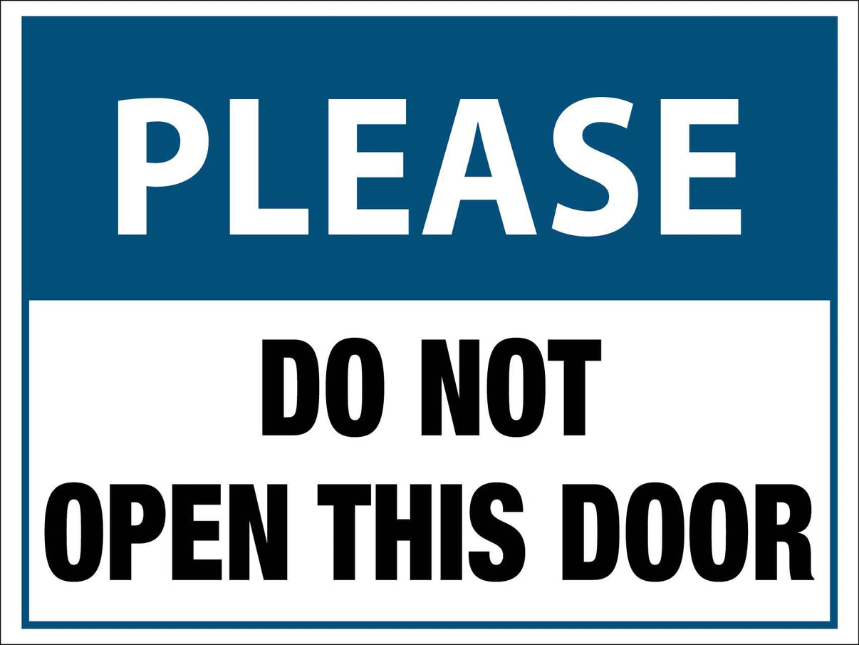 Please Do Not Open This Door Sign – New Signs