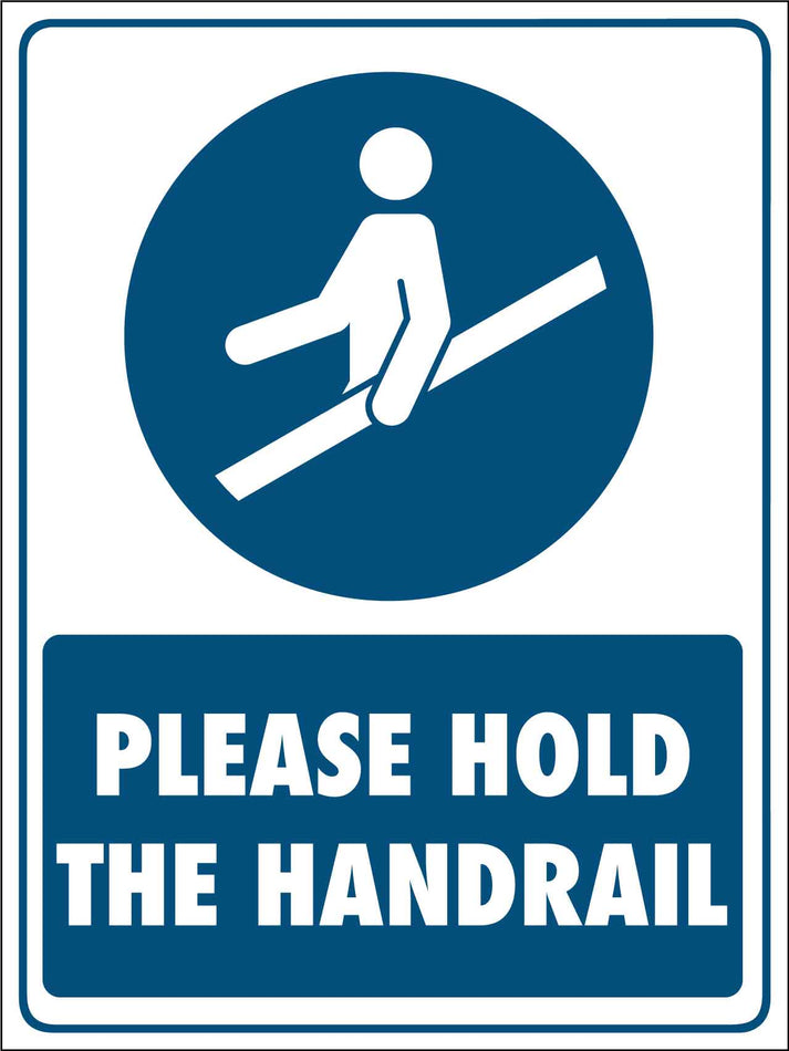 Please Hold The Handrail Sign – New Signs